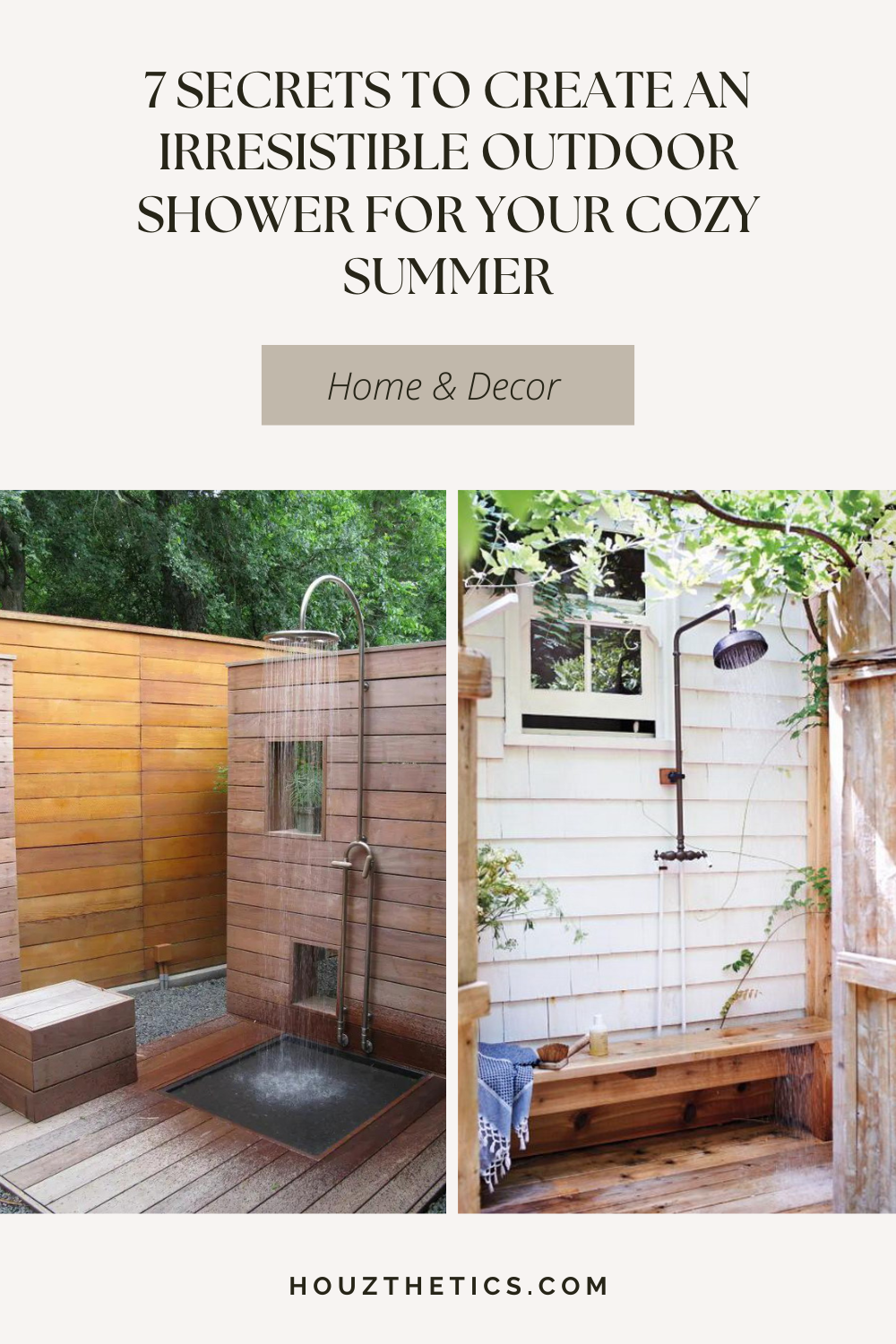 7 Secrets To Create An Irresistible Outdoor Shower For Your Cozy Summer
